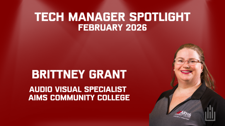 Spotlight on Brittney Grant | Tech Manager Spotlight – Higher Ed AV Media